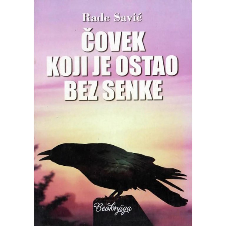 ČOVEK KOJI JE OSTAO BEZ SENKE