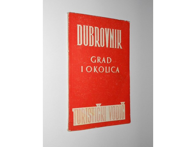 Dubrovnik grad i okolica - Turistički vodič, 1963