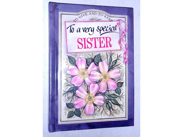 To a very special sister - by Pam Brown