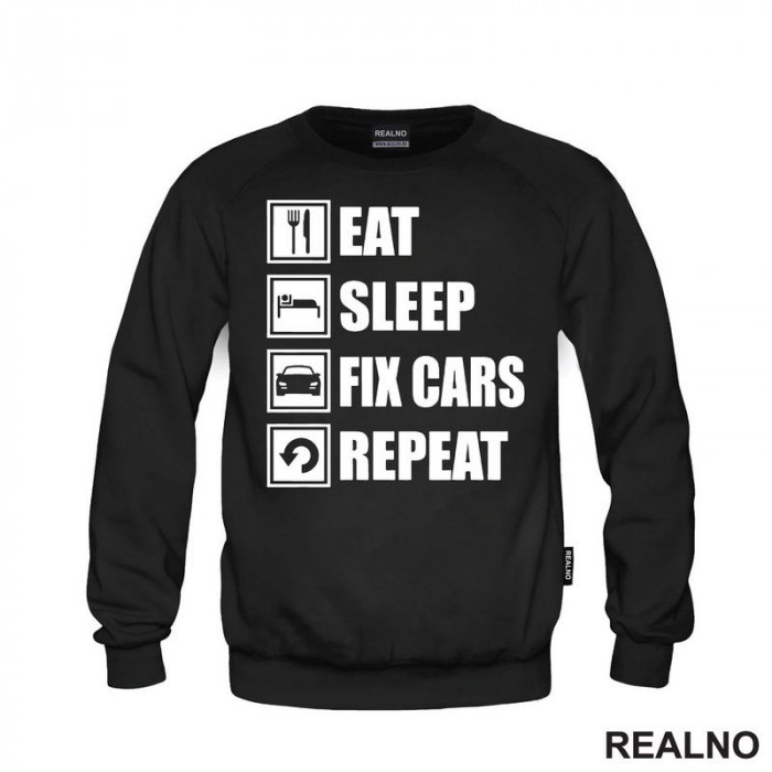 EAT, SLEEP, FIX CARS, REPEAT - SYMBOLS - RADIONICA - MAJSTOR - DUKS