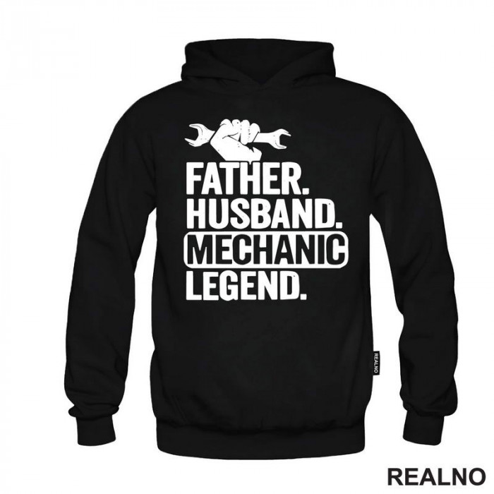 FATHER. HUSBAND. MECHANIC LEGEND. - RADIONICA - MAJSTOR - DUKS