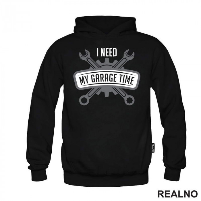 I NEED MY GARAGE TIME - GREY - RADIONICA - MAJSTOR - DUKS