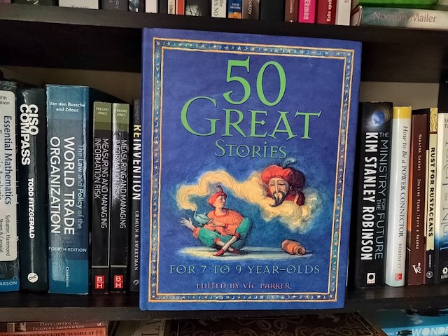 50 Great Stories for 7-9 Year Olds