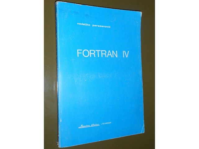 Fortran IV - Nedeljko Parezanović