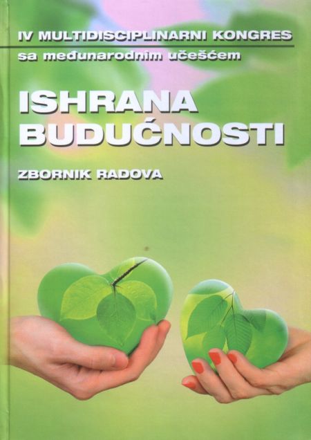 Ishrana budućnosti: Zbornik radova sa IV kongresa