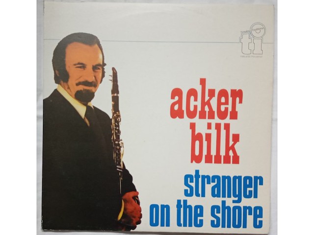 ACKER  BILK  -  2LP Stranger  on  the  shore (Mint !!!)