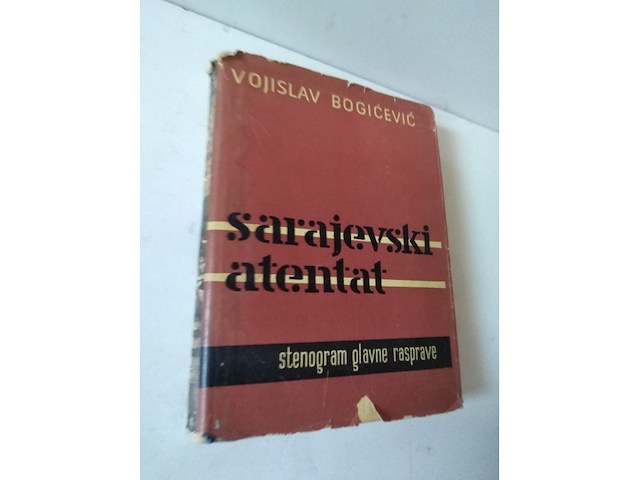 Sarajevski atentat - stenogram glavne rasprave