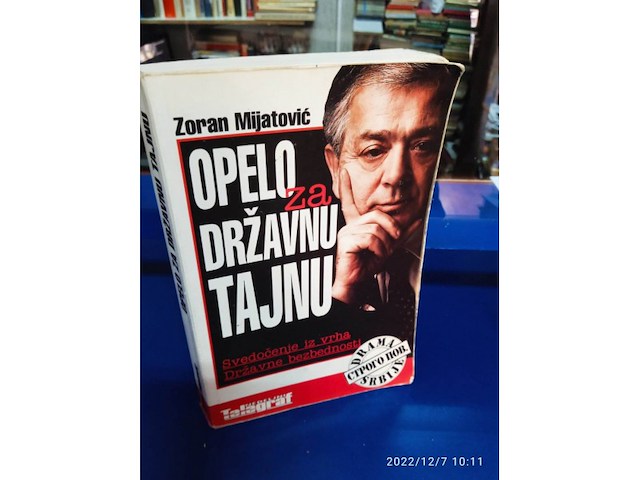 OPELO ZA DRŽAVNU TAJNU - Zoran Mijatović