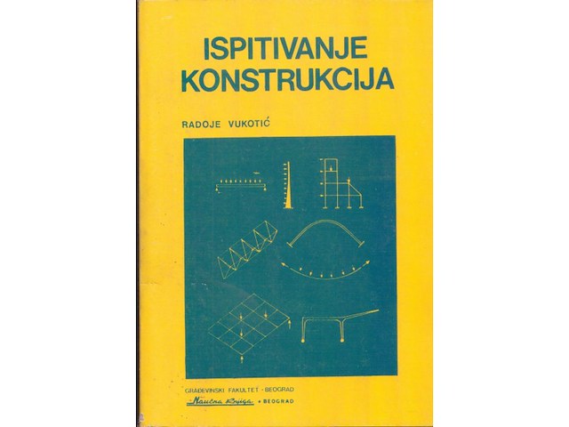 ISPITIVANJE KONSTRUKCIJA-Radoje Vukotić