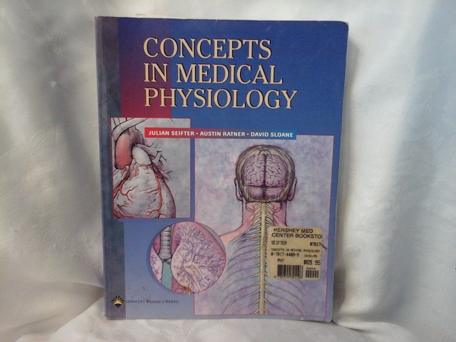 Concepts in medical physiology Julian Seifter