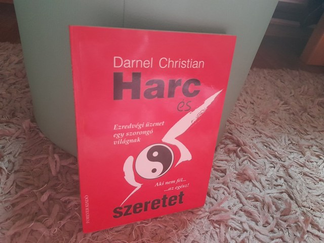 Darnel Christian Harc és szeretet