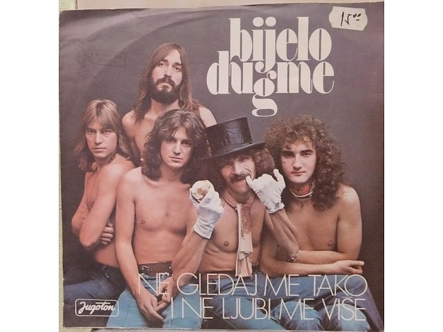 Bijelo Dugme – Ne Gledaj Me Tako I Ne Ljubi Me Više
