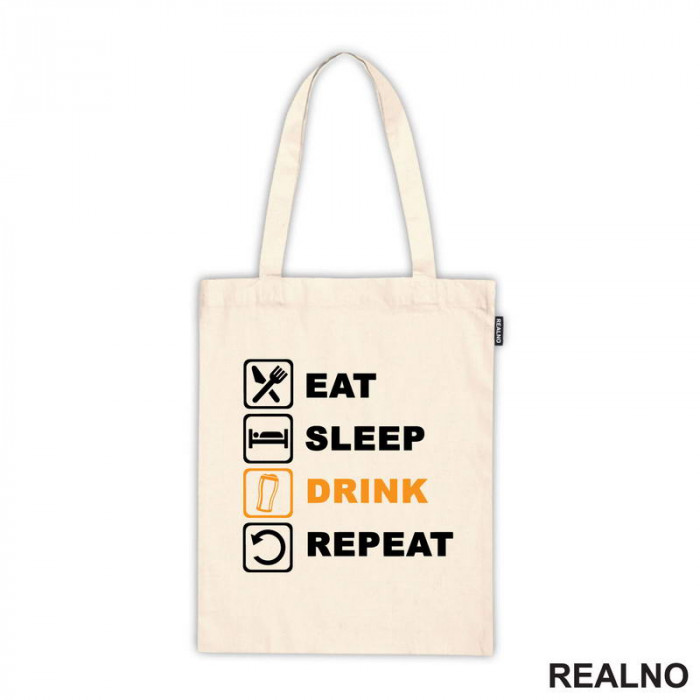 EAT, SLEEP, DRINK, REPEAT - SYMBOLS - BEER - HUMOR - CEGER