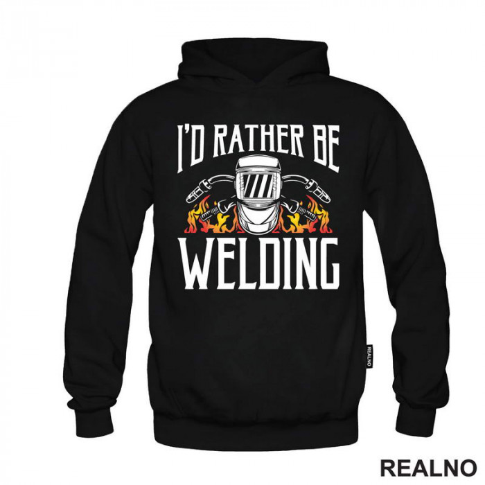 I'D RATHER BE WELDING - RADIONICA - MAJSTOR - DUKS