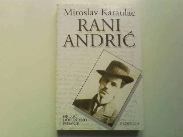 Miroslav Karaulac - Rani Andrić (dopunjeno izdanje)