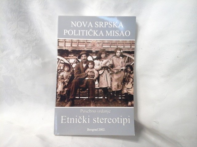 Etnički stereotipi Nova srpska politička misao