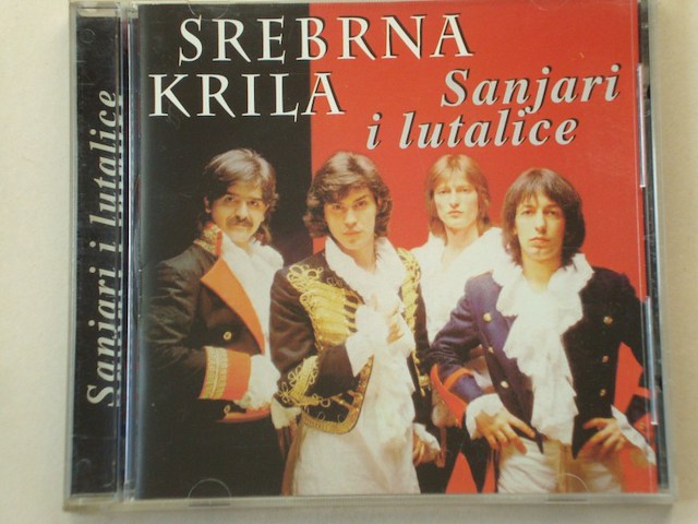 Srebrna Krila - Sanjari I Lutalice