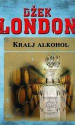 Kralj Alkohol Od Džek London