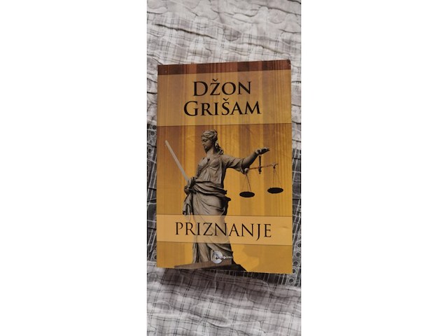 Priznanje - Džon Grišam