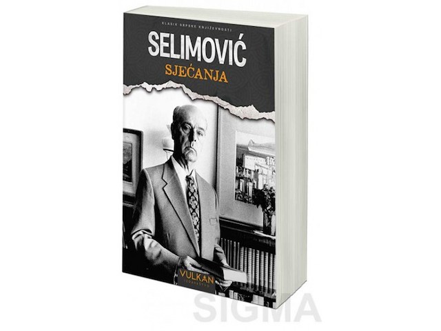 Sjećanja - Meša Selimović