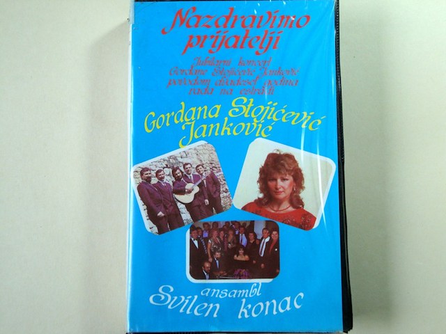 Gordana Stojičević - Nazdravimo Prijatelji (VHS)