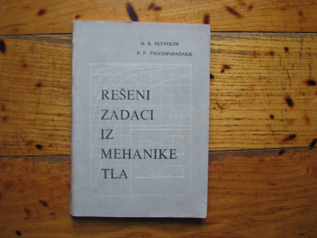 H. R. REYNOLDS - REŠENI ZADACI IZ MEHANIKE TLA RETKO