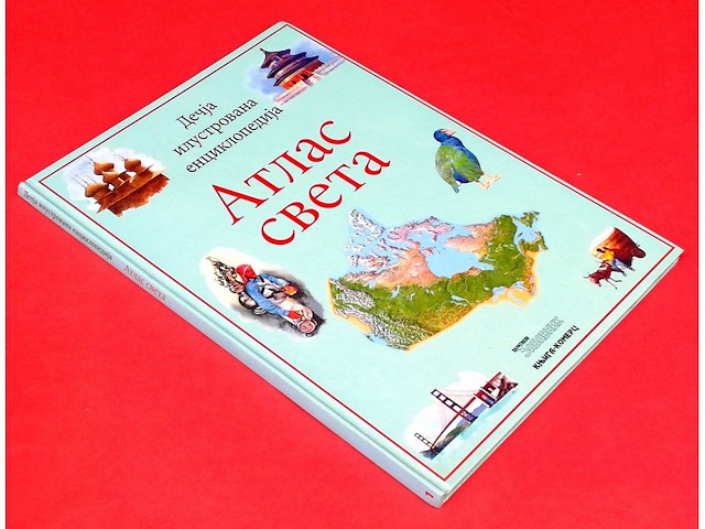 ATLAS SVETA -Dečja ilustrovana enciklopedija