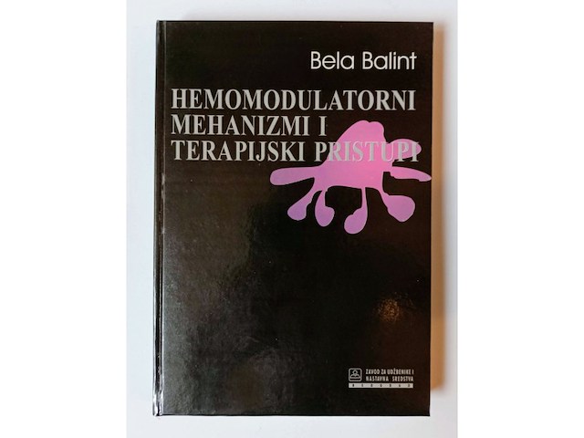 HEMOMODULATORNI MEHANIZMI I TERAPIJSKI PRISTUPI-Balint