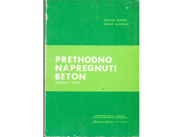 Prethodno napregnuti beton-primeri za vežbe