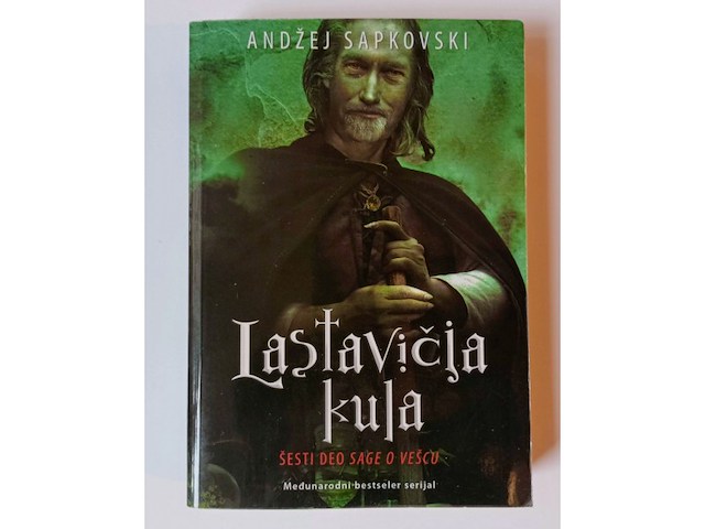 LASTAVIČJA KULA - Andžej Sapkovski