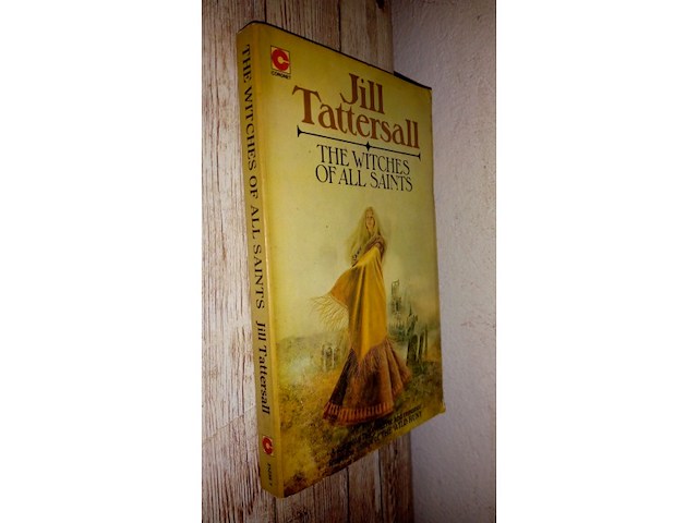 The witches of All Saints - Jill Tattersall