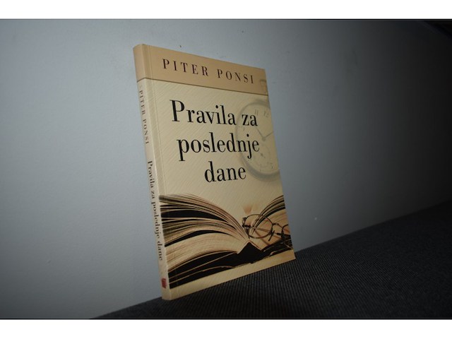 ✦ Pravila za poslednje dane - Piter Ponsi ✦