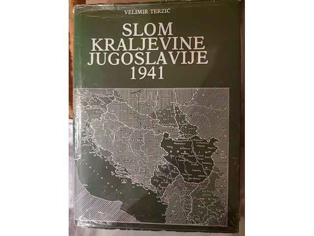 SLOM KRALJEVINE JUGOSLAVIJE 1941 broj 1  Velimir Terzić