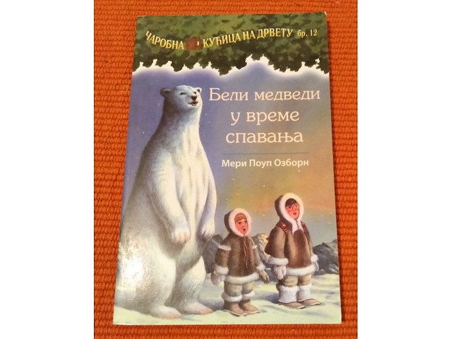 Beli medvedi u vreme spavanja, Meri Poup Ozborn -NOVA-