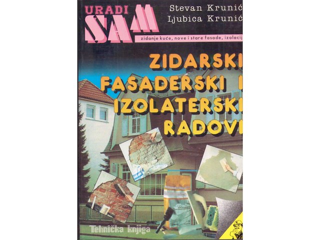 Zidarski, fasaderski i izolaterski radovi-S. Krunić, LJ