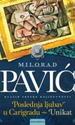 Poslednja ljubav u Carigradu Od Milorad Pavić