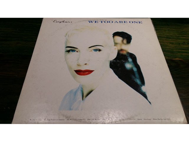 EURYTHMICS - WE TOO ARE ONE