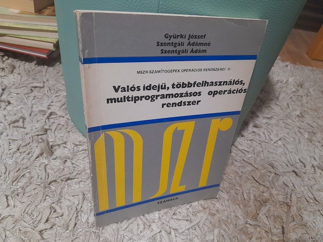 Gyürki József Valós idejű multiprogramozásos rendszer