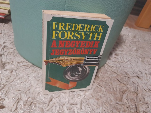 Frederick Forsyth A negyedik jegyzőkönyv