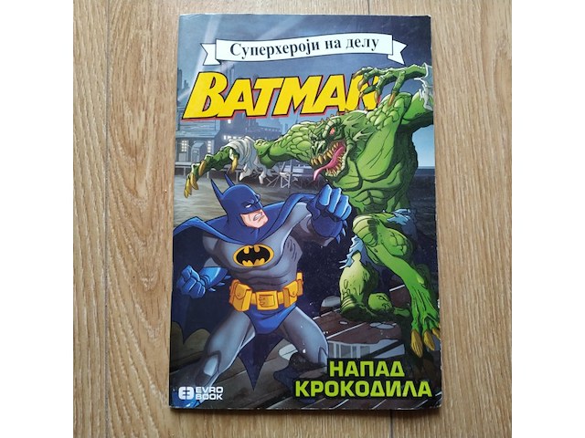 BATMAN Napad krokodila