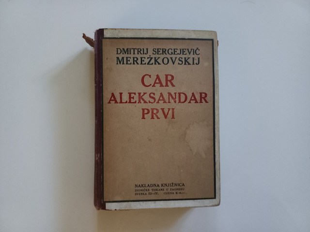 Dmitrij Sergejevič Merežkovskij - Car Aleksandar I