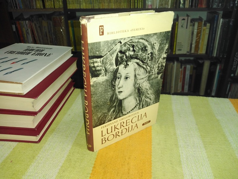 LUKRECIJA BORĐIJA autor: Ferdinand Gregorovijus