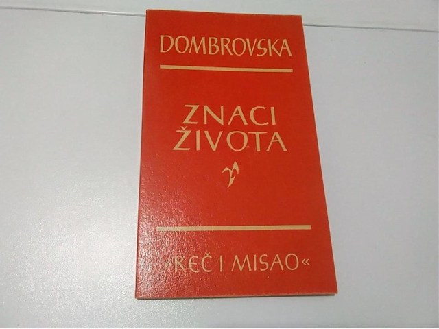 Rec i misao - Dombrovska - Znaci života