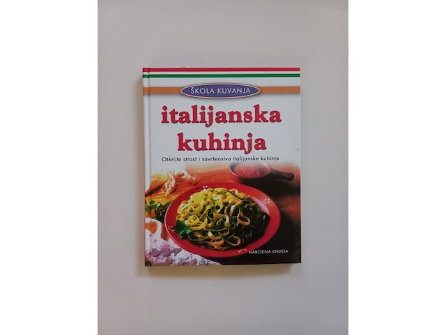 ITALIJANSKA KUHINJA škola kuvanja