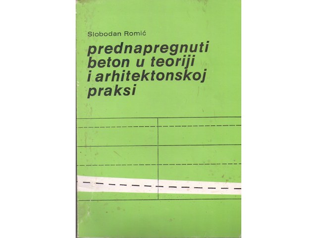 Prednapregnuti beton u teoriji i arhitektonskoj praksi