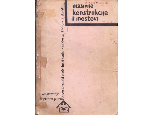 Masivne konstrukcije i mostovi-M. Gojković, S Todorović