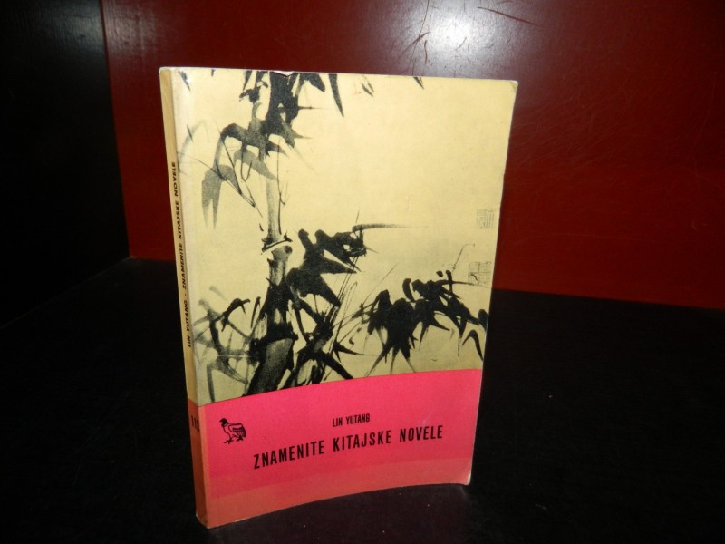 Znamenite kitajske novele, Lin Yutang NA SLOVENAČKOM