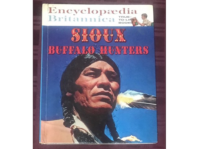 Encyclopaedia Britannica-Sioux buffalo hunters
