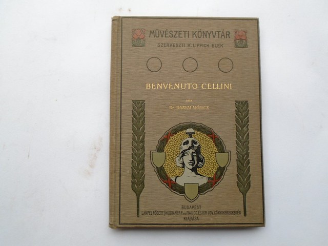 Benvenuto Cellini (Čelini) 1907. Elete es muvei, mađars