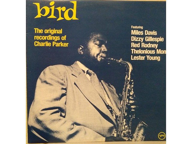 Charlie Parker – Bird - The Original Recordings Of Char
